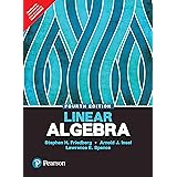Linear Algebra: Amazon.co.uk: Friedberg, Stephen, Insel, Arnold, Spence ...