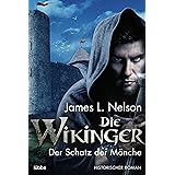Die Wikinger - Kampf um die Krone: Historischer Roman (Nordmann-Saga 1) eBook : Nelson, James L ...