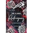 Mr. & Mrs. Rodríguez - Das Déjà-vu: Eine dunkle Mafia Romanze : Rose, J.G.: Amazon.de: Bücher