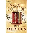 Der Medicus: Roman (Die Medicus-Trilogie, Band 1) : Gordon, Noah, Wasel ...