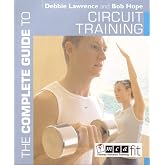 Advanced Circuit Training: A Complete Guide to Progressive Planning and ...