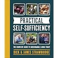 Practical Self-sufficiency: The complete guide to sustainable living ...