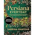 Amazon.fr - Persiana Everyday: Recettes rapides des confins de l'Orient ...