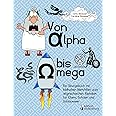 Von Alpha bis Omega - Ein Übungsbuch mit bildhaften Merkhilfen zum ...