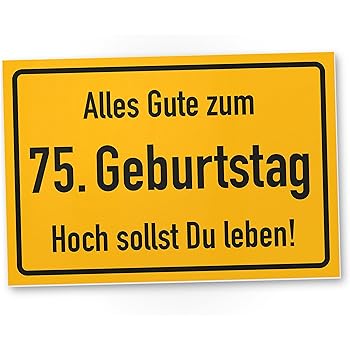 DankeDir! 75 Geburtstag Verkehrsschild - Kunststoff Schild, Geschenk 75 ...