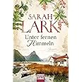 Unter fernen Himmeln: Roman : Lark, Sarah, Dreher, Tina: Amazon.de: Bücher