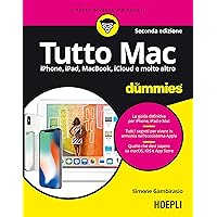 Amazon.it: Tutto Mac for dummies. IPhone, iPad, iMac, MacBook, iTunes e ...