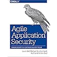 Agile Application Security: Enabling Security in a Continuous Delivery Pipeline : Bell, Laura ...