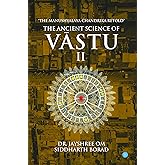 The Ancient Science of Vastu: The Vishwakarma Prakash Retold eBook : Om, Dr.Jayshree , Borad ...