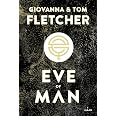 Eve of man - t. 1 : Fletcher, Tom, Fletcher, Giovanna, Delcourt, Anne ...