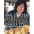 Barefoot Contessa Family Style: Easy Ideas and Recipes That Make ...