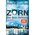Zorn – Die Akte Heinlein: Thriller : Ludwig, Stephan: Amazon.de: Bücher