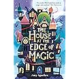 The House at the Edge of Magic by Sparkes, Amy