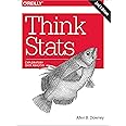 Think Stats 2e: Exploratory Data Analysis: Amazon.co.uk: Downey, Allen: 9781491907337: Books