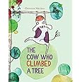 The Cow Who Climbed a Tree : Merino, Gemma: Amazon.co.uk: Books