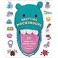 Knitting Mochimochi: 20 Super-Cute Strange Designs for Knitted ...