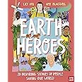 Earth Heroes: 20 Inspiring Stories of People Saving Our World ...