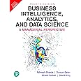 Buy BUSINESS INTELLIGENCE, ANALYTICS, AND DATA SCIENCE: A MANAGERIAL ...