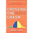 Crossing the Chasm : Moore, Geoffrey A.: Amazon.in: Books