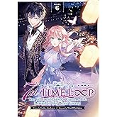 7th Time Loop Vol 4 Manga: The Villainess Enjoys a Carefree Life Married to Her Worst Enemy ...