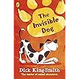 The Invisible Dog : King-Smith, Dick: Amazon.co.uk: Books