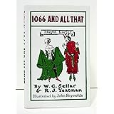 1066 and All That : A Memorable History of England : W.C. Sellar and R ...