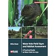 Water Vole Field Signs and Habitat Assessment: A Practical Guide to ...