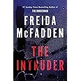The Intruder: An Unputdownable Psychological Thriller from the Author of The Housemaid Books ...
