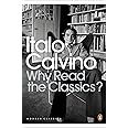 Why Read the Classics? (Penguin Modern Classics): Amazon.co.uk: Calvino ...