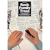The Complete Rock Family Trees: the Development and History of Rock ...
