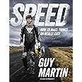Speed: How to Make Things Go Really Fast: Amazon.co.uk: Martin, Guy ...