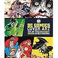 DC Comics Cover Art: 350 of the Greatest Covers in DC's History: Amazon ...