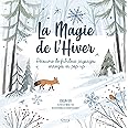 Amazon.fr - La Magie de l'hiver - Yen, Nicole, Selbert, Kathryn - Livres