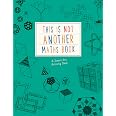 This is Not Another Maths Book: A smart art activity book : Weltman ...