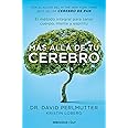 Más allá de tu cerebro: El método integral para sanar cuerpo, mente y ...
