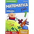 Matematica più. Per la Scuola elementare (Vol. 1) : Cantarini, Paola ...