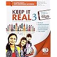 Keep it real. Student's book-Workbook. Per la Scuola media. Con flip ...