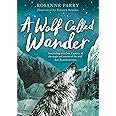 A Wolf Called Wander : Parry, Rosanne, Armiño, Mónica: Amazon.co.uk: Books