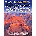 Geography of the World: The Essential Family Guide to Geography and ...