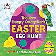 The Very Hungry Caterpillar's Easter Egg Hunt: A lift-the-flap book ...
