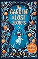 The Garden of Lost Secrets: 1: Amazon.co.uk: A. M. Howell: Books