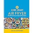 Cook Smart: Air Fryer: 90 quick and easy energy-saving recipes: Amazon ...