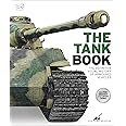The Tank Book: The Definitive Visual History of Armoured Vehicles ...