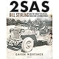 2SAS: Bill Stirling and the forgotten special forces unit of World War ...