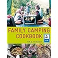 Family Camping Cookbook: Delicious, Easy-to-Make Food the Whole Family ...