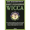 Wicca : Cunningham, Scott, Lupa: Amazon.it: Libri