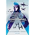 Star Wars™ - Das Alphabet-Geschwader (Die Alphabet-Geschwader-Reihe, Band 1) : Freed, Alexander ...