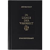 Im Lichte der Wahrheit: Gralsbotschaft : Abd-ru-shin: Amazon.de: Bücher