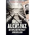 Inside Alcatraz: The bestselling true story of life inside America's ...