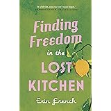 The Lost Kitchen: Recipes and a Good Life Found in Freedom, Maine: A ...